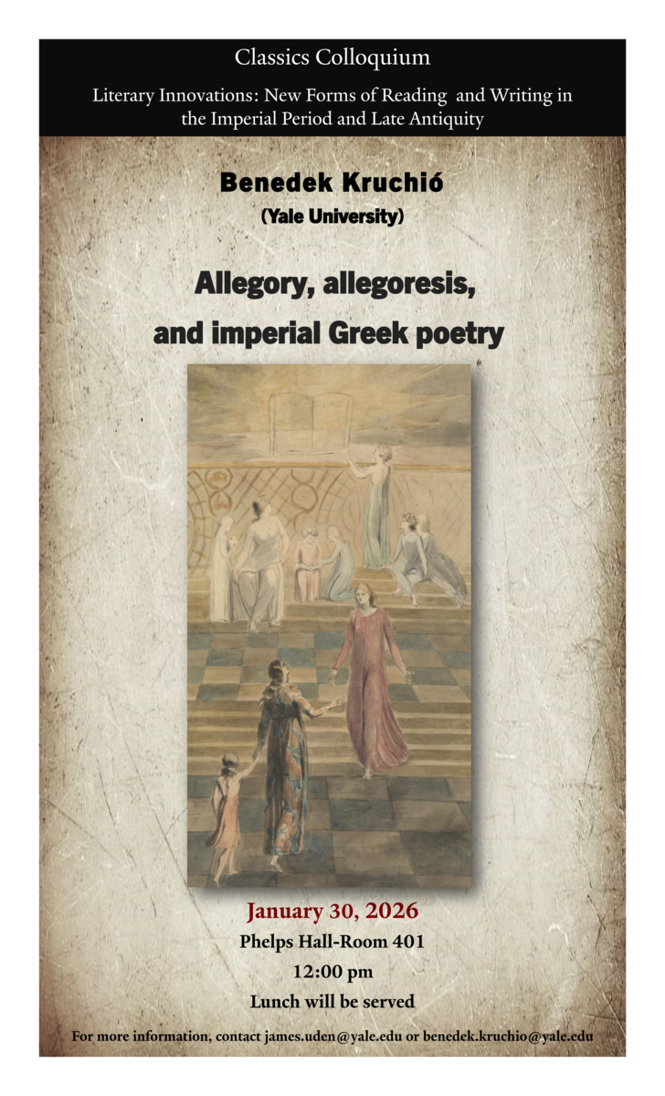 Classics Colloquium: “Allegory, allegoresis, and imperial Greek poetry ...